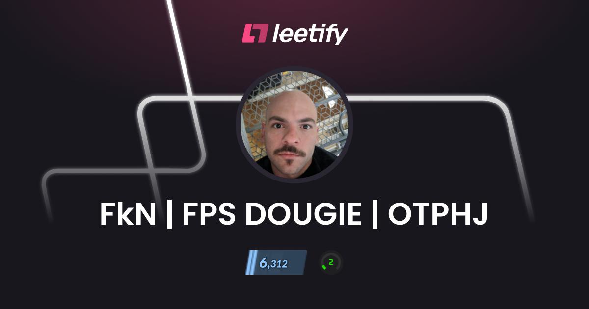 FkN | FPS DOUGIE | OTPHJ - CS2 Stats and Player Profile - Leetify