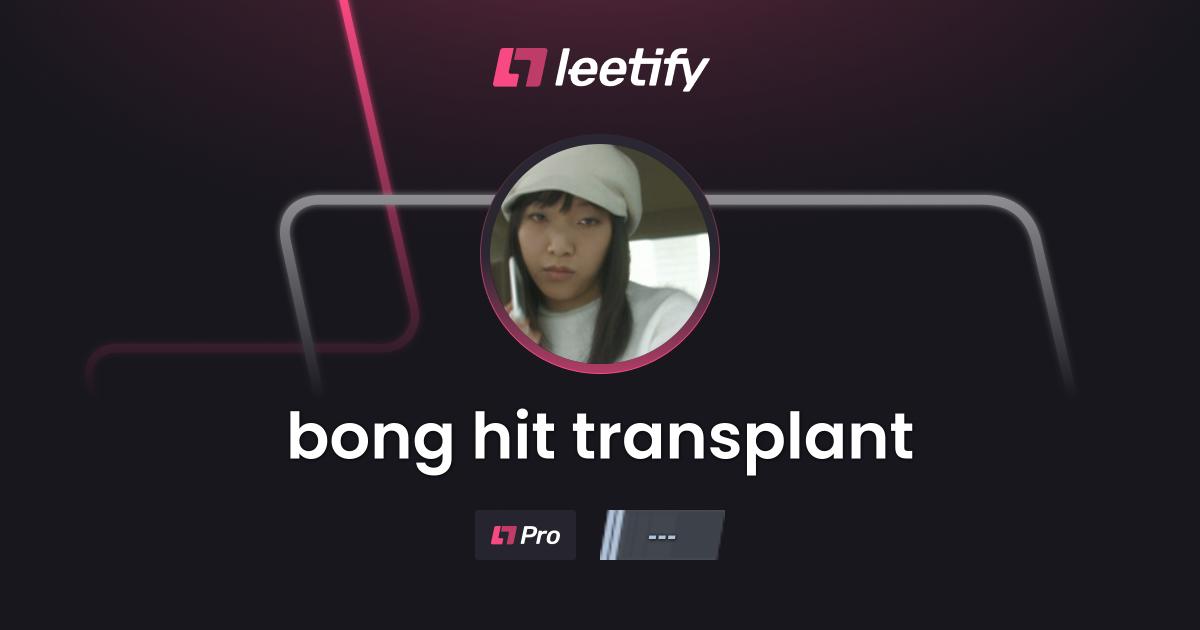 bong hit transplant - CS2 Stats and Player Profile - Leetify