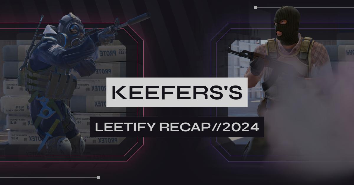 Keefers's 2024 Leetify Recap – Leetify