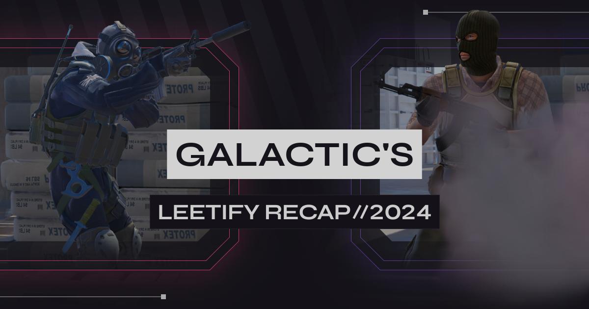 Galactic's 2024 Leetify Recap – Leetify